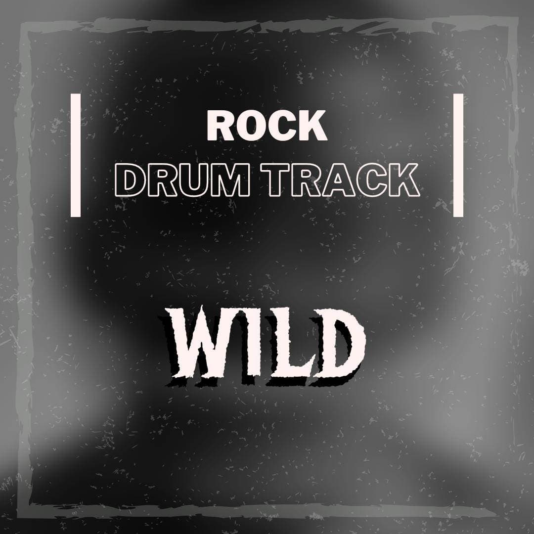 Wild | Rock Drum Track | 84 BPM